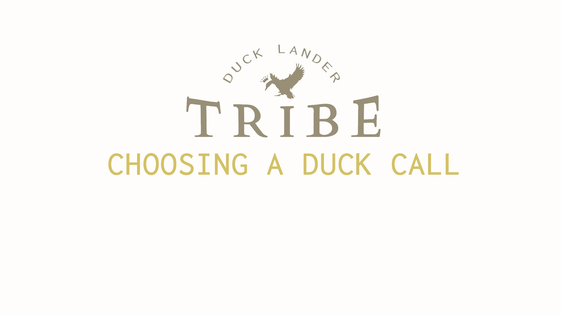Calling Class – Duck Lander Tribe